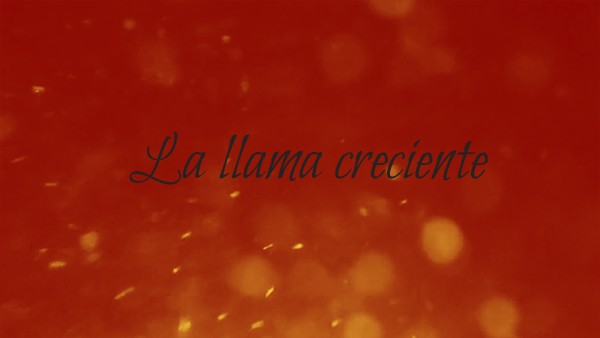 LA LLAMA CRECIENTE | Genially