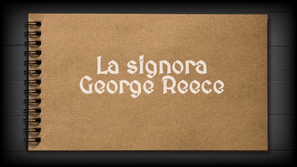 La signora George Reece