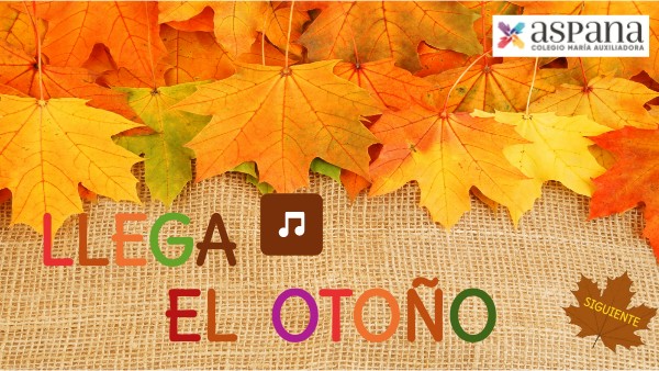 LLEGA EL OTOÑO (EBO 1) | Genially