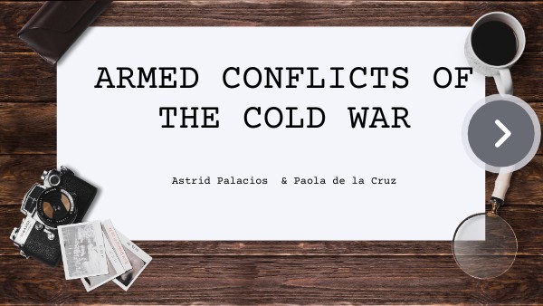 ARMED CONFLICTS OF THE COLD WAR