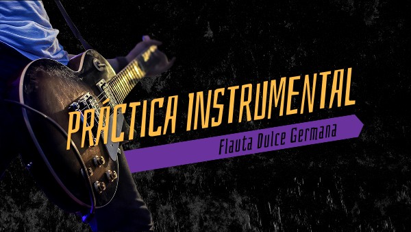 Práctica Instrumental