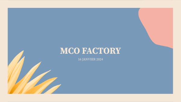 MCO FACTORY | Genially
