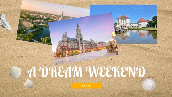 A dream weekend | Genially