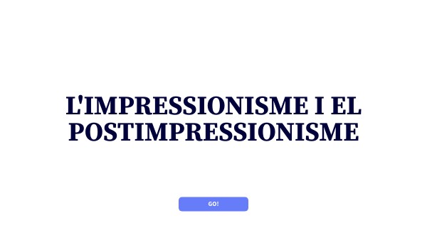 L'IMPRESSIONISME (1ª part)