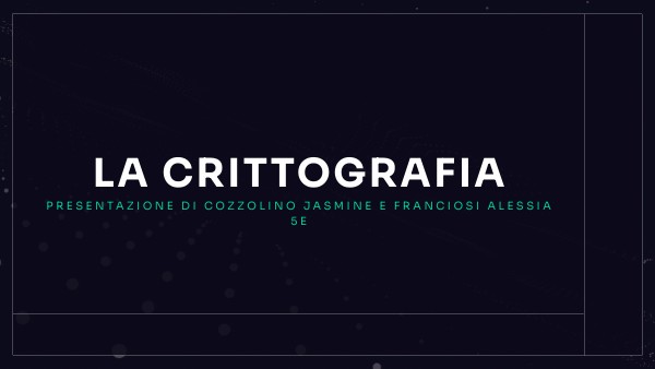 Presentazione sulla crittografia