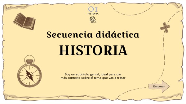 SECUENCIA DIDÁCTICA HISTORIA | Genially