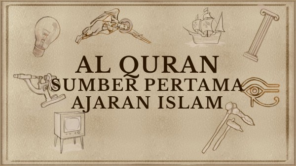 Bab 3 Alquran sumber pertama ajaran islam