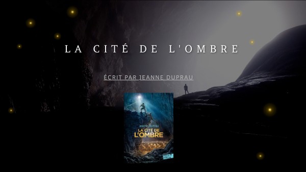 La cité de l'ombre | Genially