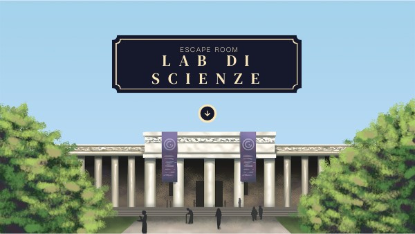 ESCAPE ROOM LAB DI SCIENZE | Genially