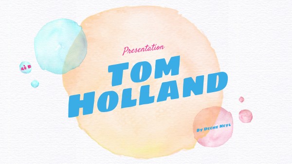 Tom Holland presentation | Genially