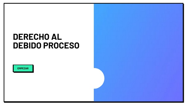 DEBIDO PROCESO | Genially