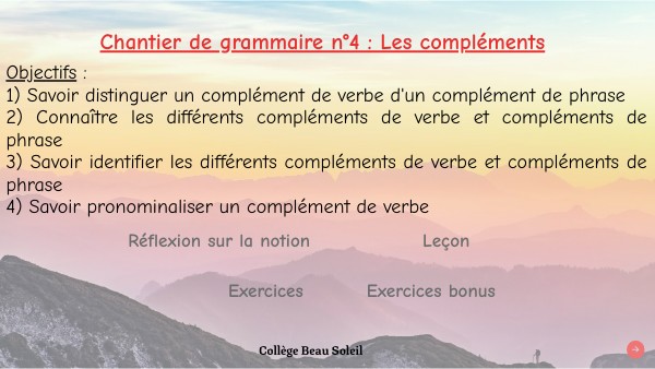 Chantier de grammaire n°4 - Les compléments - AP 6ème | Genially