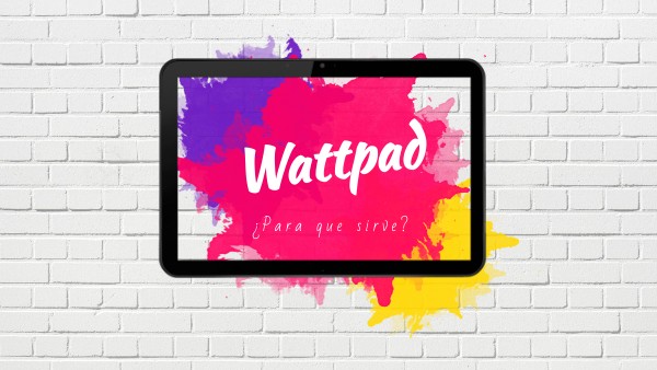 PRESENTACION DE WATTPAD