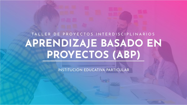 Proyectos interdisciplinarios ABP | Genially