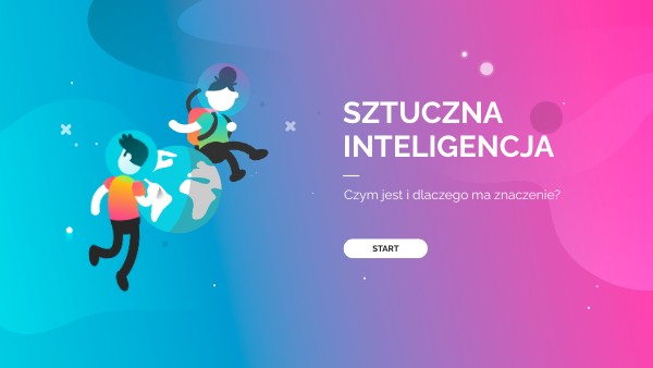 SZTUCZNA INTELIGENCJA | Genially