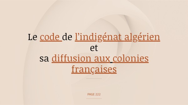 le code de l'indigenat algerien | Genially