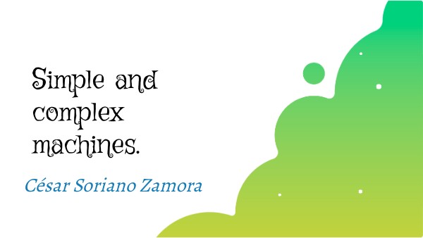 Simple and complex machines