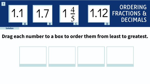 ORDERING FRACTIONS & DECIMALS