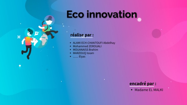 L'éco innovation présentation | Genially