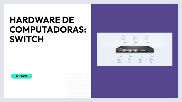 HARDWARE SWITCH | Genially