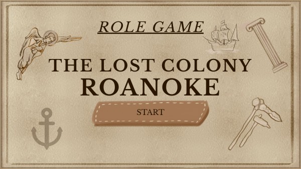 Role game - Lost colony of Roanoke