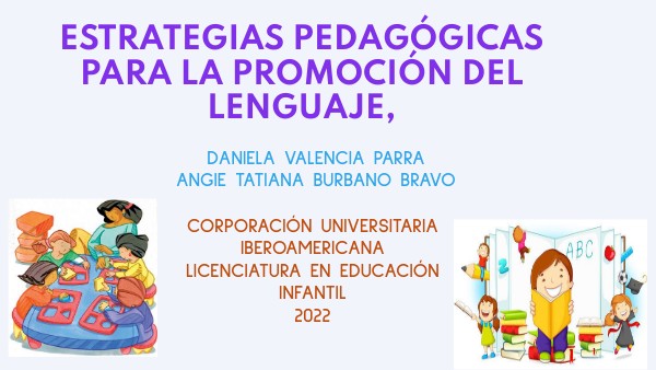 Estrategias pedagógicas para la promoción del lenguaje. | Genially
