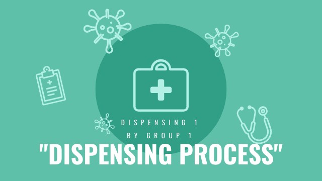 DISPENSING PROCESS | Genially