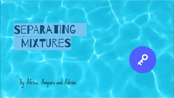 Separating mixtures social | Genially