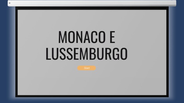 Lussemburgo e Monaco | Genially