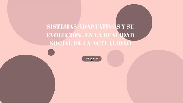 tarea 11 sistemas adaptativos y su evolución | Genially
