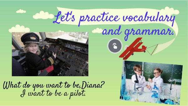 LET'S PRACTICE VOCABULARY AND GRAMMAR. | Genially