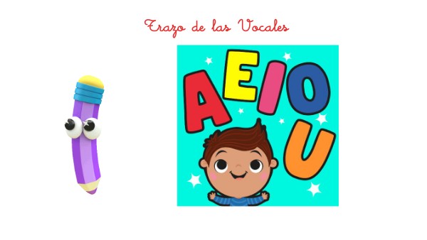 TRAZO DE LA VOCALES | Genially