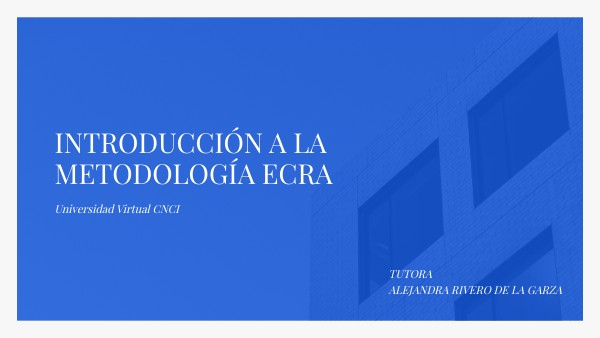 INTRODUCCIÓN A LA METODOLOGÍA ECRA | Genially