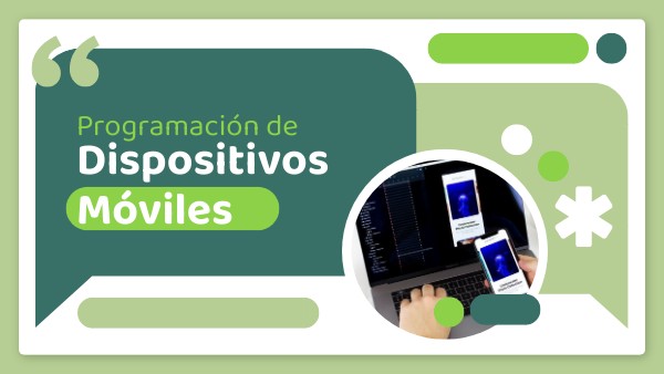 Tema V. Programación de dispositivos móviles | Genially
