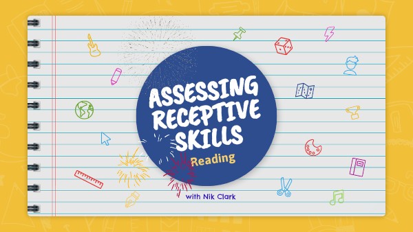 2) Assessing Receptive Skills 1 - Reading | Genially