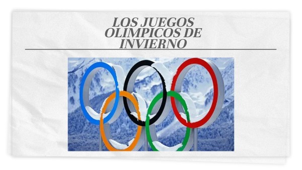 LOS JUEGOS OLÍMPICOS DE INVIERNO