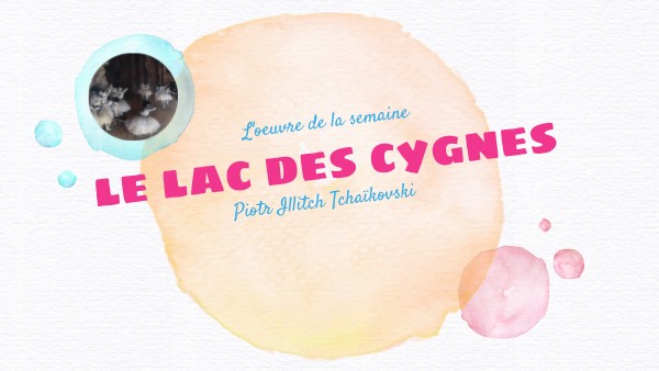 O15 - Le lac des cygnes | Genially