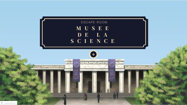 musée de la science | Genially