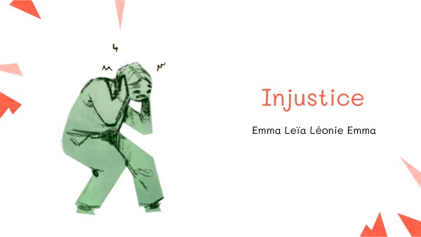 Injustice | Genially