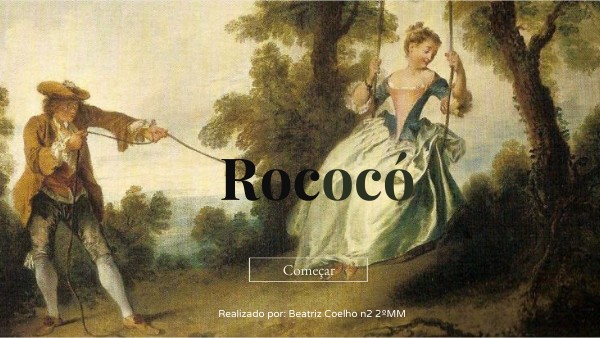 Rococó- Beatriz Coelho | Genially