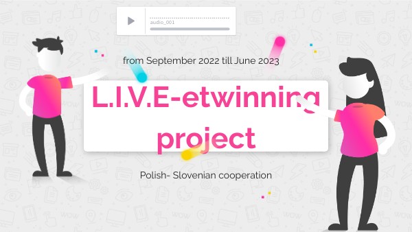 L.IV.E.- PROJECT