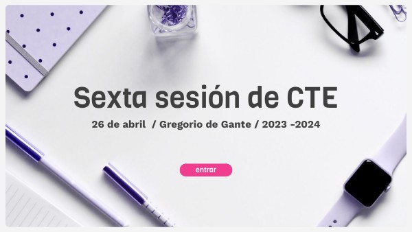 SEXTA SESIÓN CTE