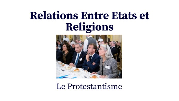 Relation entre Protestants et Etats | Genially
