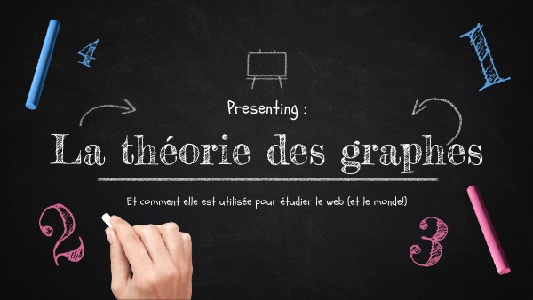 Théorie des graphes PRESENTATION | Genially