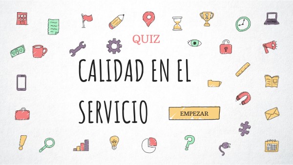QUIZ Calidad en el Servicio | Genially