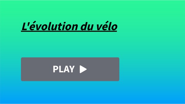 l'évolution du vélo | Genially