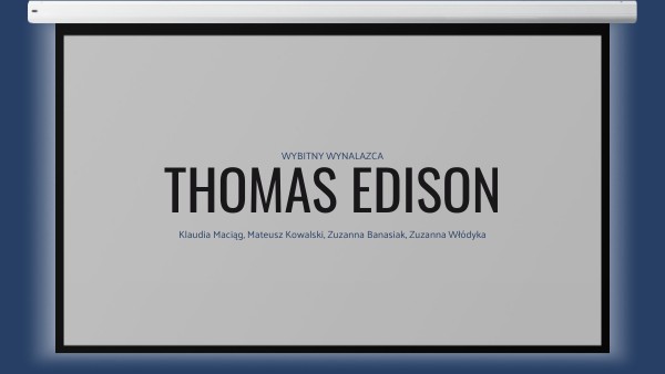 Thomas Alva Edison | Genially