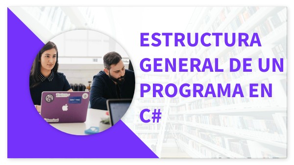Estructura de un programa en C# | Genially