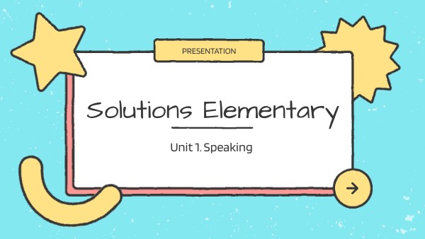 Solutions elementary. Greetings Unit 1 | Genially