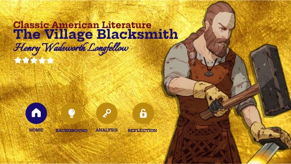 "The Village Blacksmith" by Henry Wadsworth Longfellow